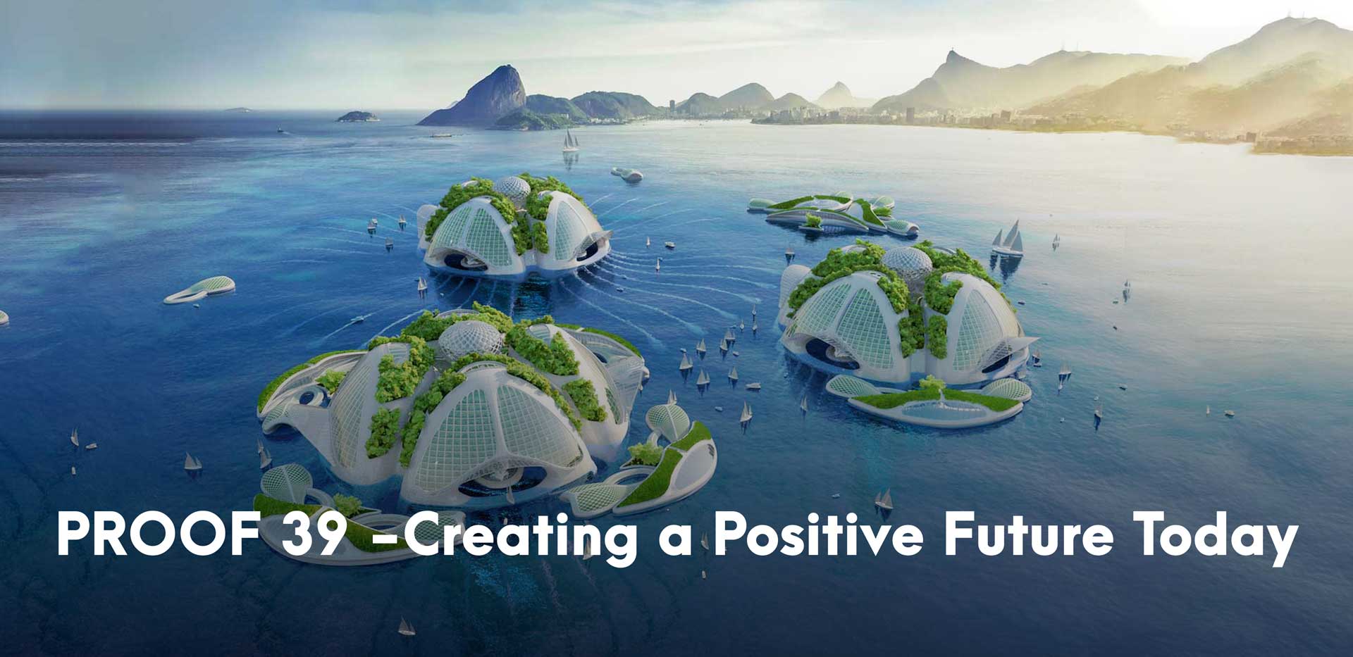 Creating a Positive Future Today - PROOFZINE